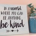 Inspirational Sign Be Kind Home Decor Wall Decor Wall - Etsy