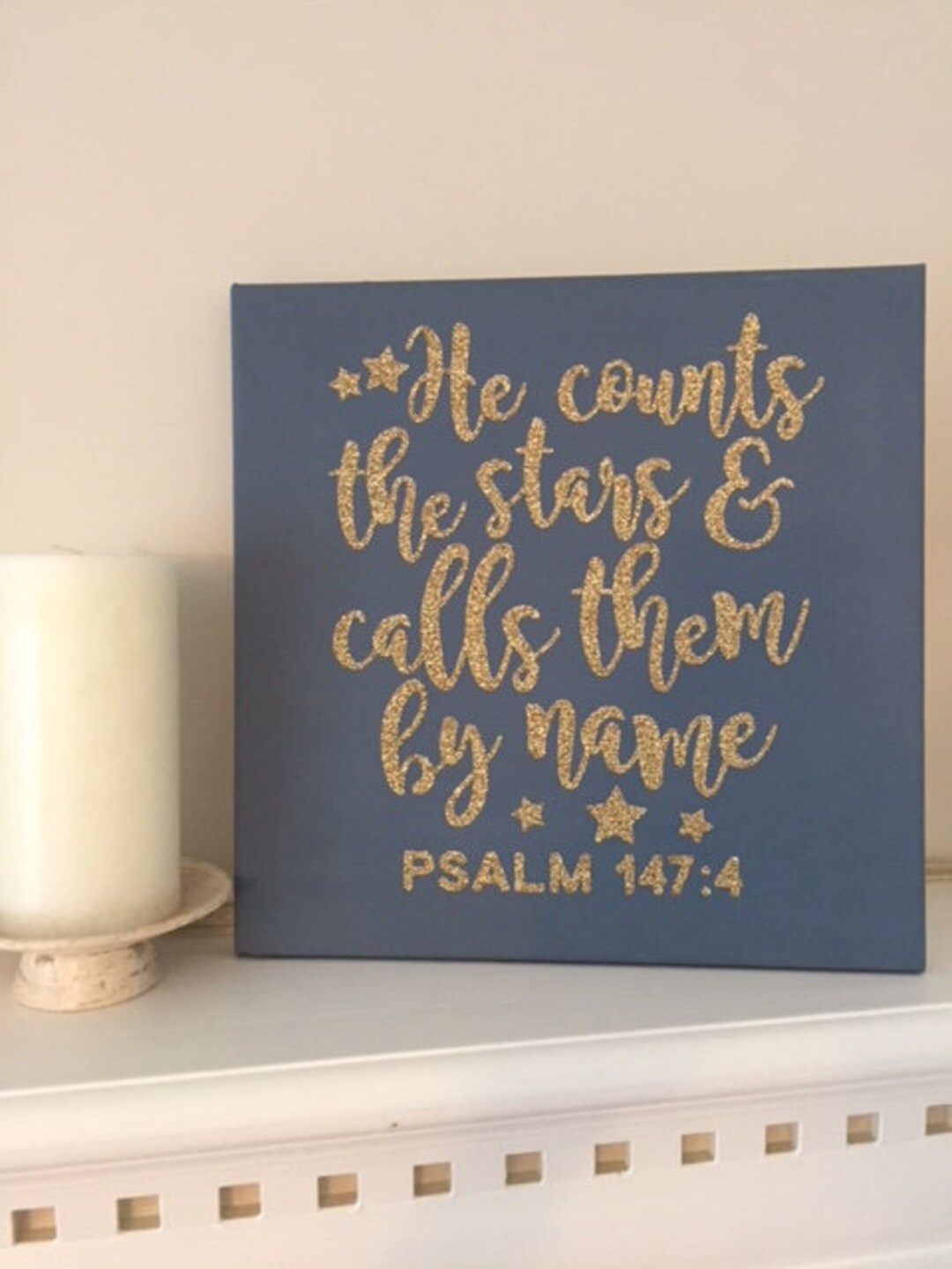 Inspiritational Sign - Psalm 147:4 - Bible Verse Decor - He Counts the ...