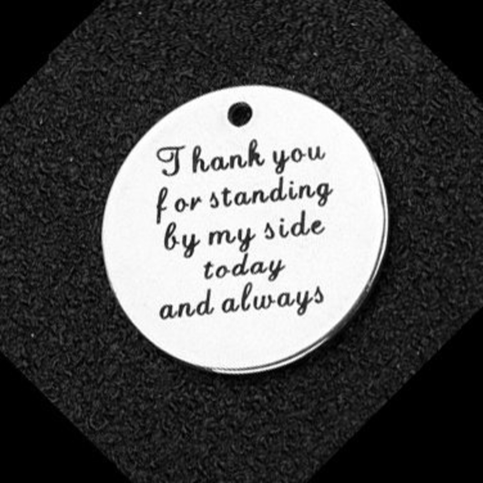 Thank You For Standing By My Side Today and Always charm | Etsy