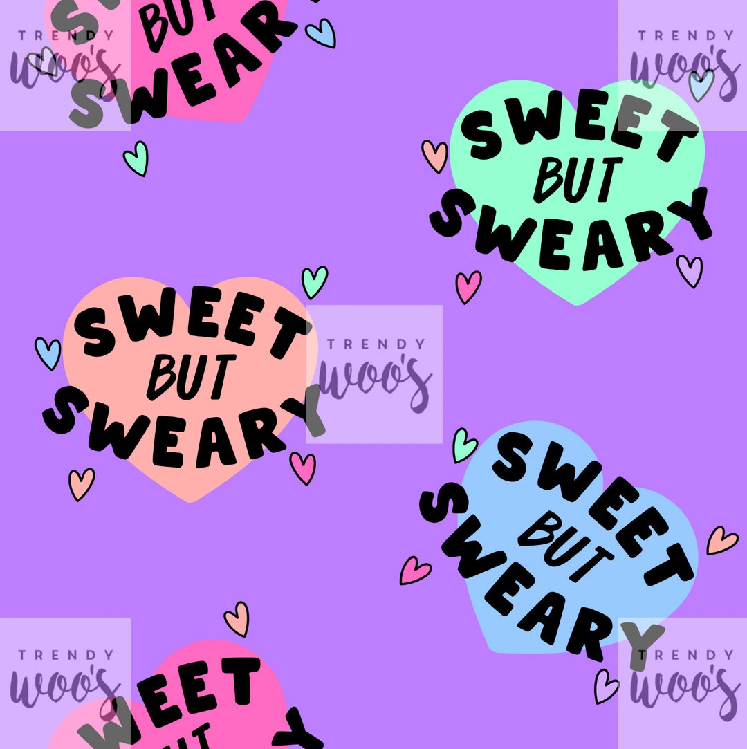 Sweet but Sweary Slogan Love Girl Woman Seamless Pattern / Fabric ...