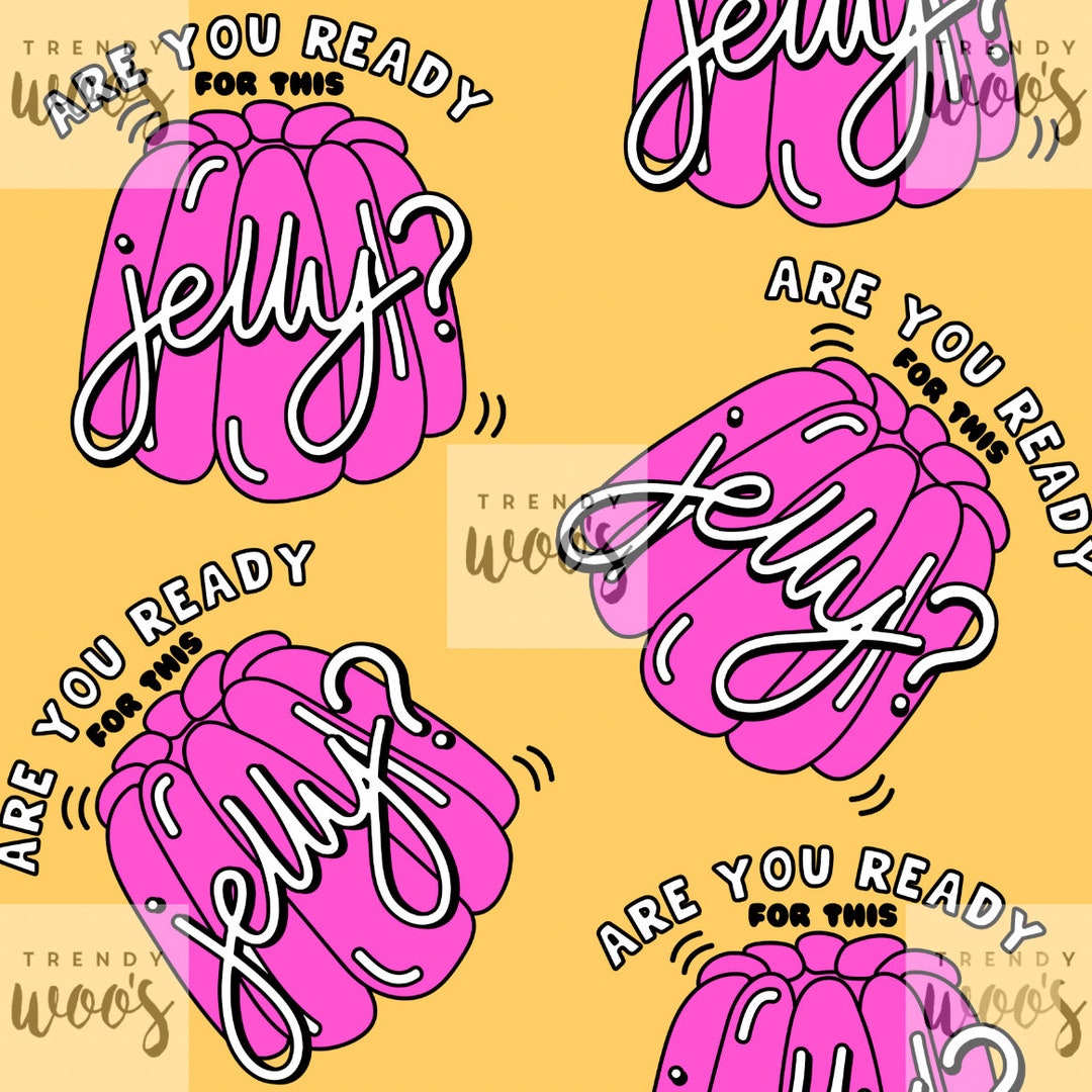 Are You Ready for This Jelly? Adult Pun Dessert Humour Seamless Pattern ...