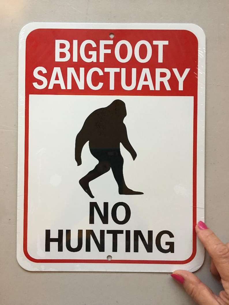 Bigfoot Sanctuary No Hunting Funny Aluminum Sign - Etsy