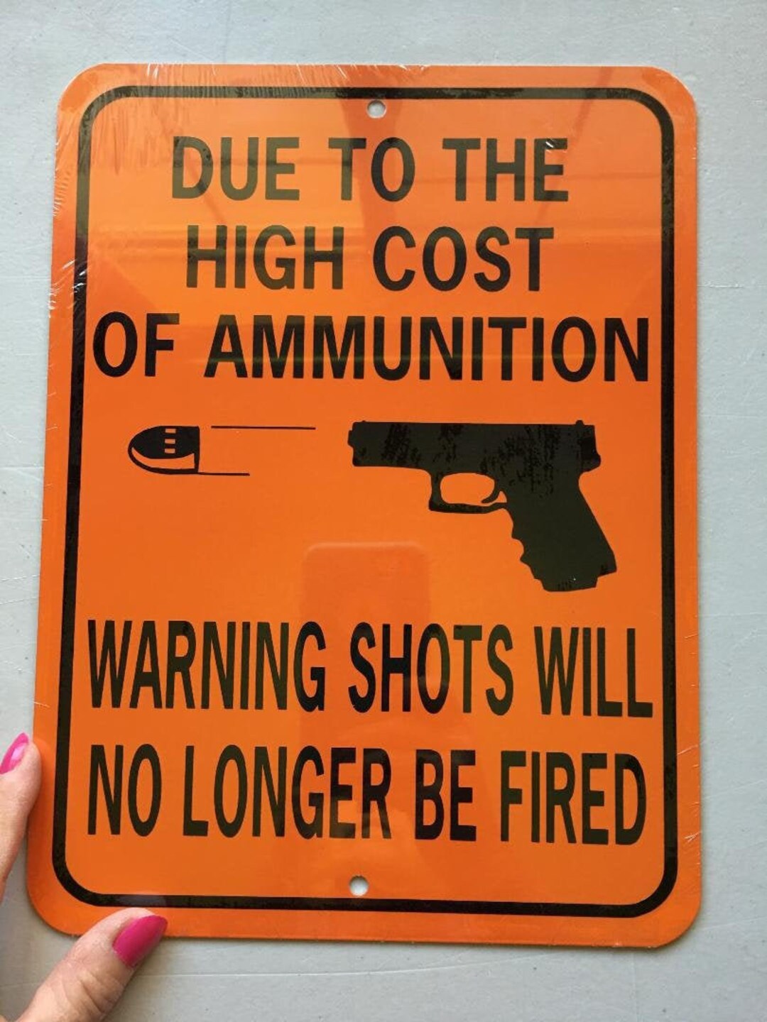 Due to the High Cost of Ammunition Warning Shots Will No Longer Be ...