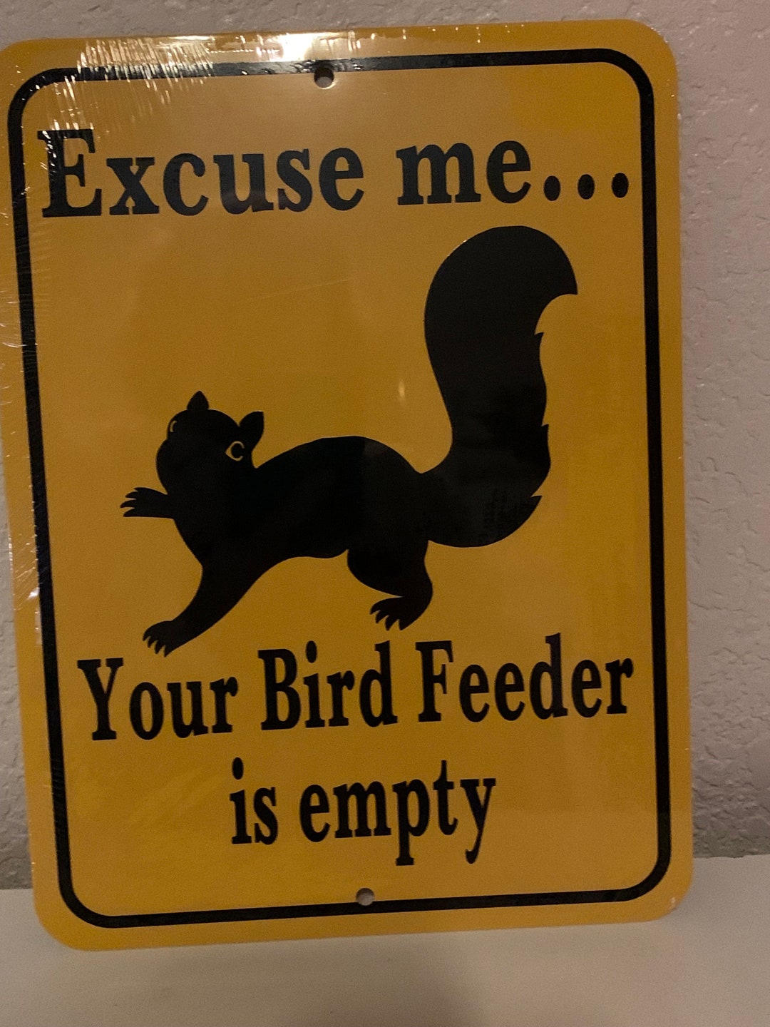 Excuse Me… Your Bird Feeder is Empty Funny Aluminum Sign - Etsy