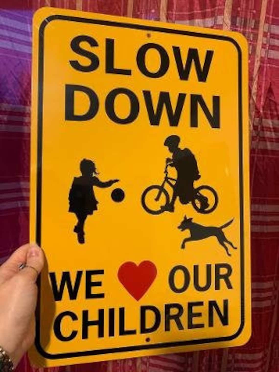Slow Down We Love Our Children Aluminum Drive Slowly Sign - Etsy