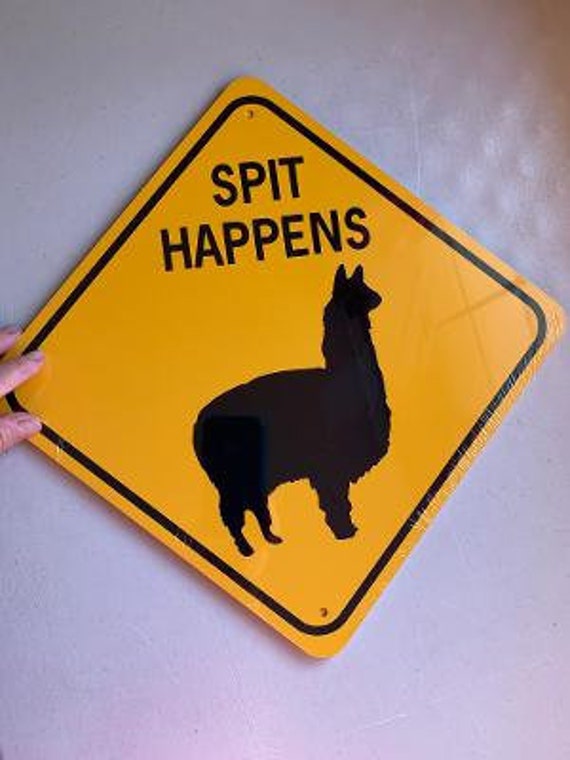 Spit Happens Alpaca Aluminum Crossing Sign | Etsy