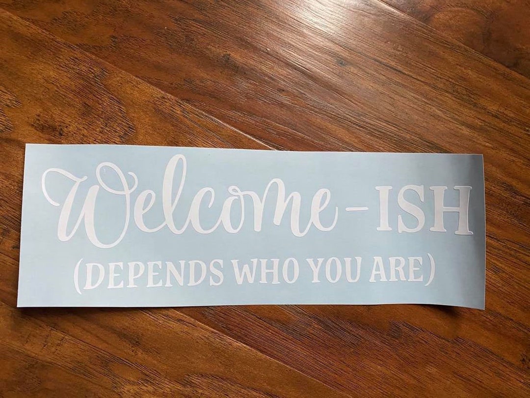 WELCOME-ISH Decal - Etsy
