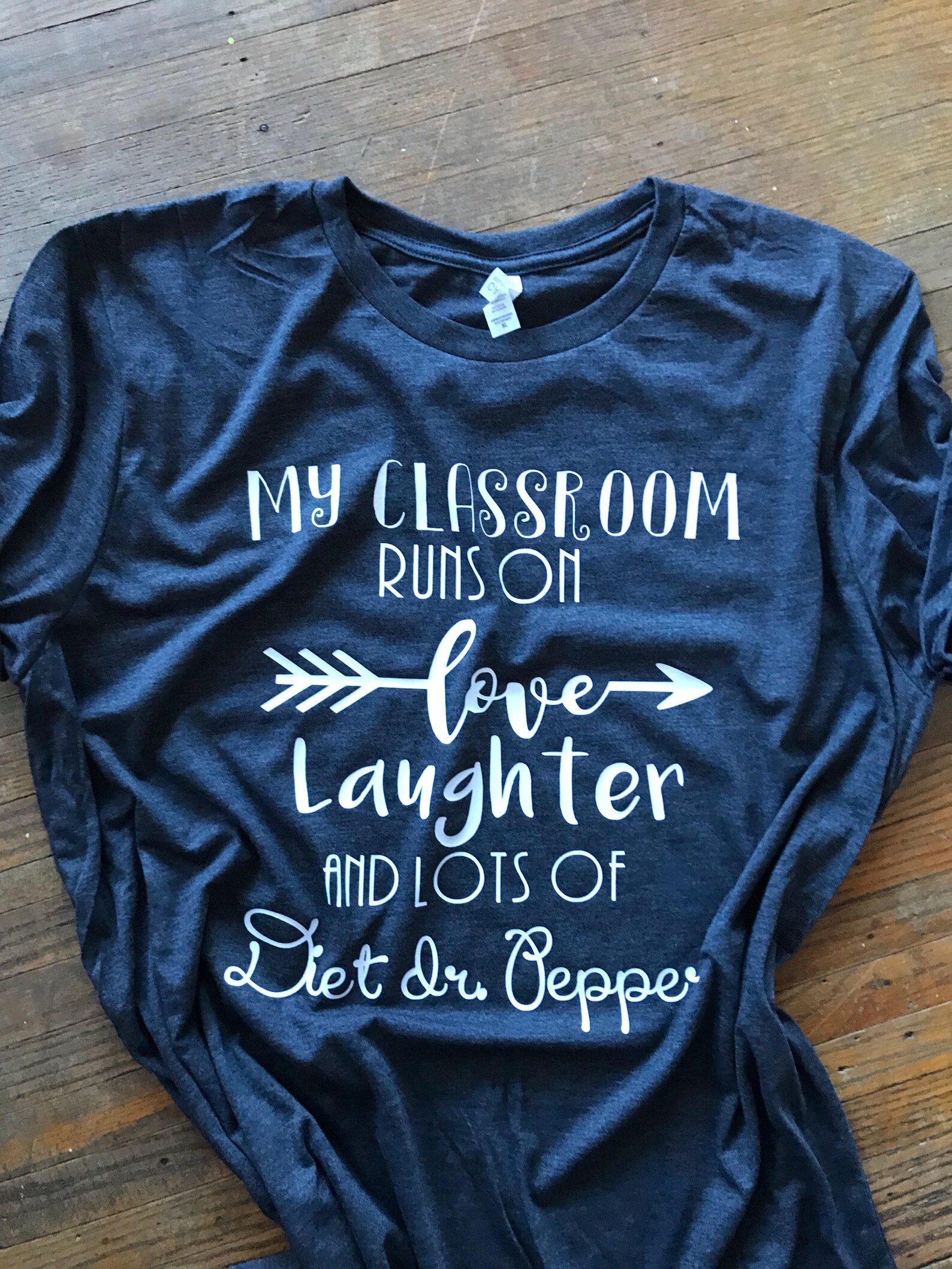 My Classroom Runs on Love Laughter and Diet Dr. Pepper! - Etsy
