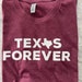 Texas Forever Shirt - Etsy