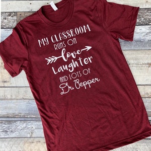 My Classroom Runs on Love Laughter and Lots of Dr Pepper! - Etsy