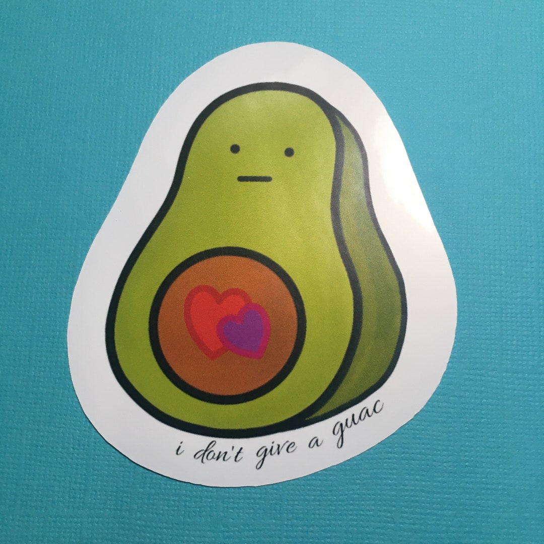 Cute Avocado Sticker - 'I Don't Give a Guac', Handmade Die Cut - Etsy