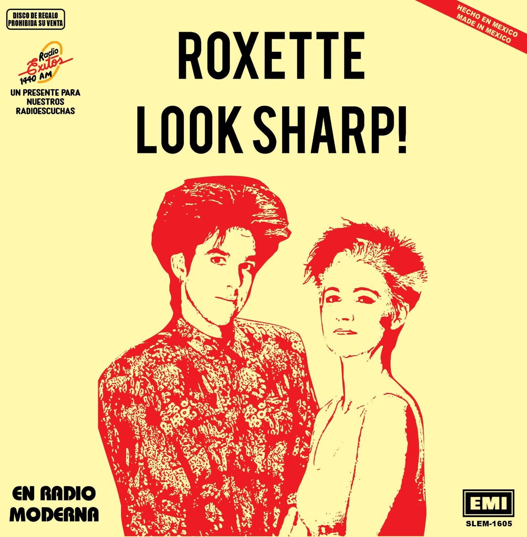 Roxette Look Sharp the Look El Look Dangerous Peligroso Listen to Your ...