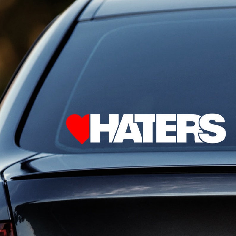 I Love Haters Car Decal Vinyl Sticker Window Bumper - Etsy