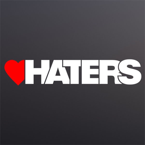 I Love Haters Car Decal Vinyl Sticker Window Bumper | Etsy