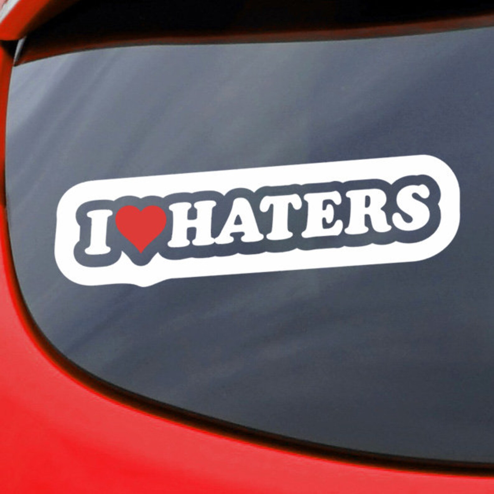 I Love Haters Car Decal Vinyl Sticker Window Bumper - Etsy UK
