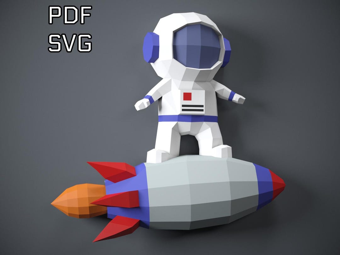 Astronaut on a Rocket Papercraft DIY Spaceman PDF SVG Crucut Template ...