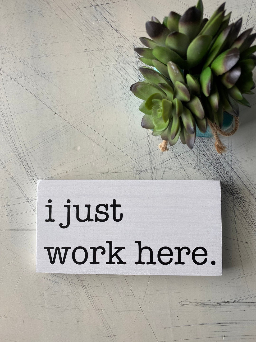 I Just Work Here. - Snarky, Handmade Mini Wood Sign Gift Decor - Etsy