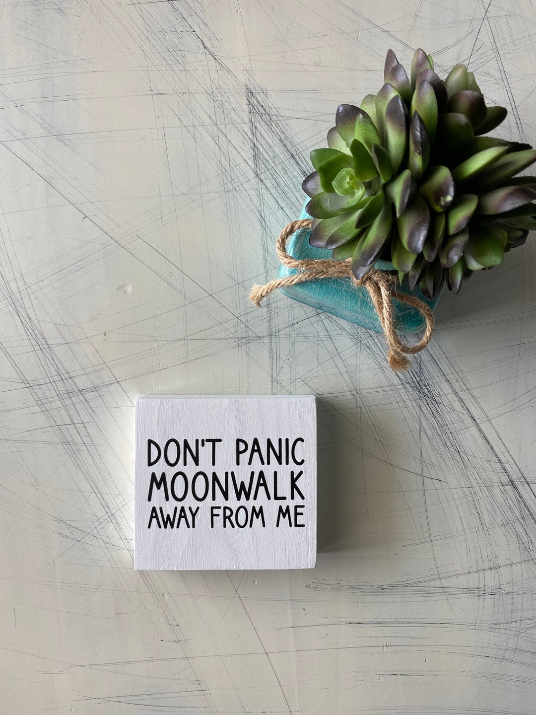 Dont Panic Moonwalk Away From Me Wood Mini Sign - Etsy