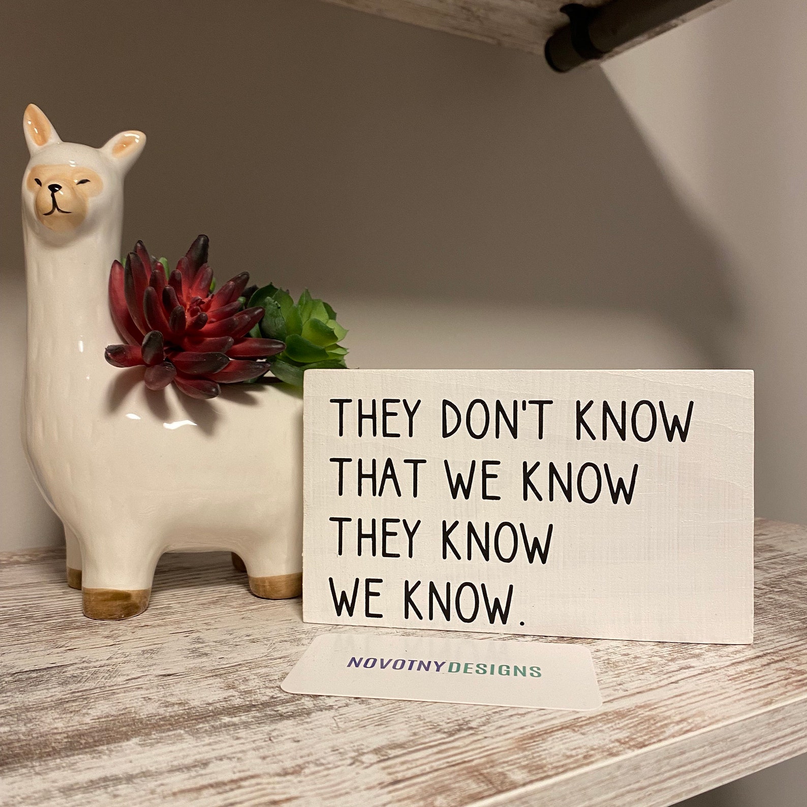 They Dont Know That We Know They Know We Know Mini Wood - Etsy