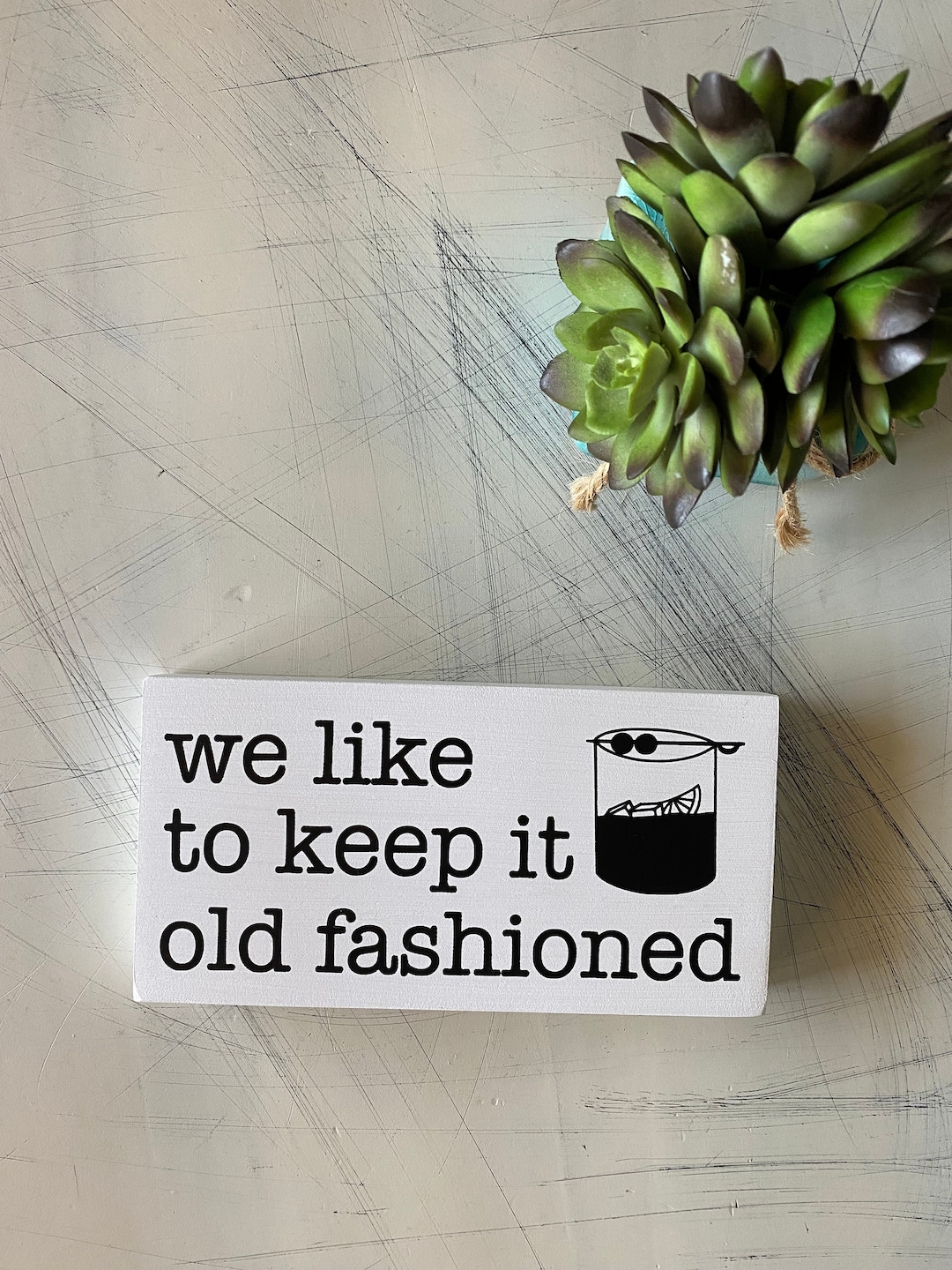 We Like to Keep It Old Fashioned - Handmade Mini Wood Sign - Etsy