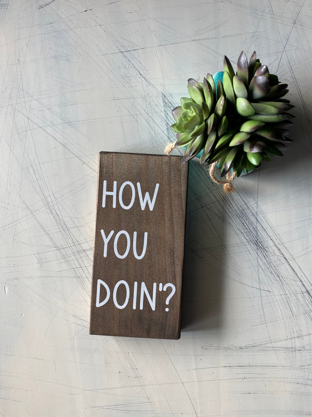How You Doin’? - Wood Sign - Etsy