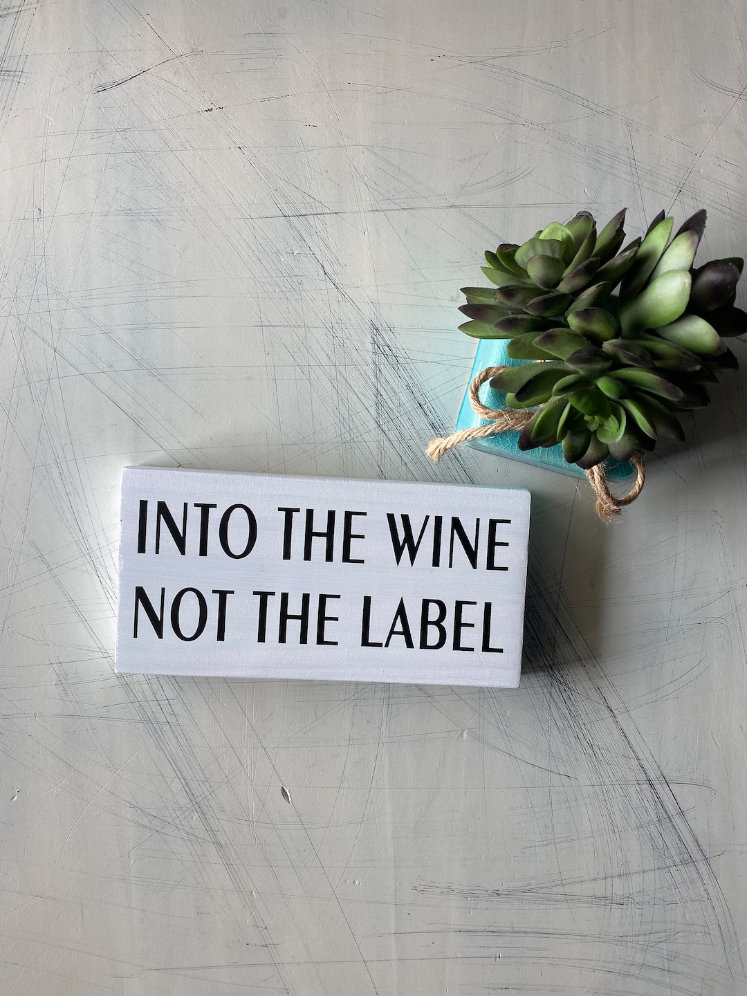 Into the Wine Not the Label - Mini Wood Sign - Etsy
