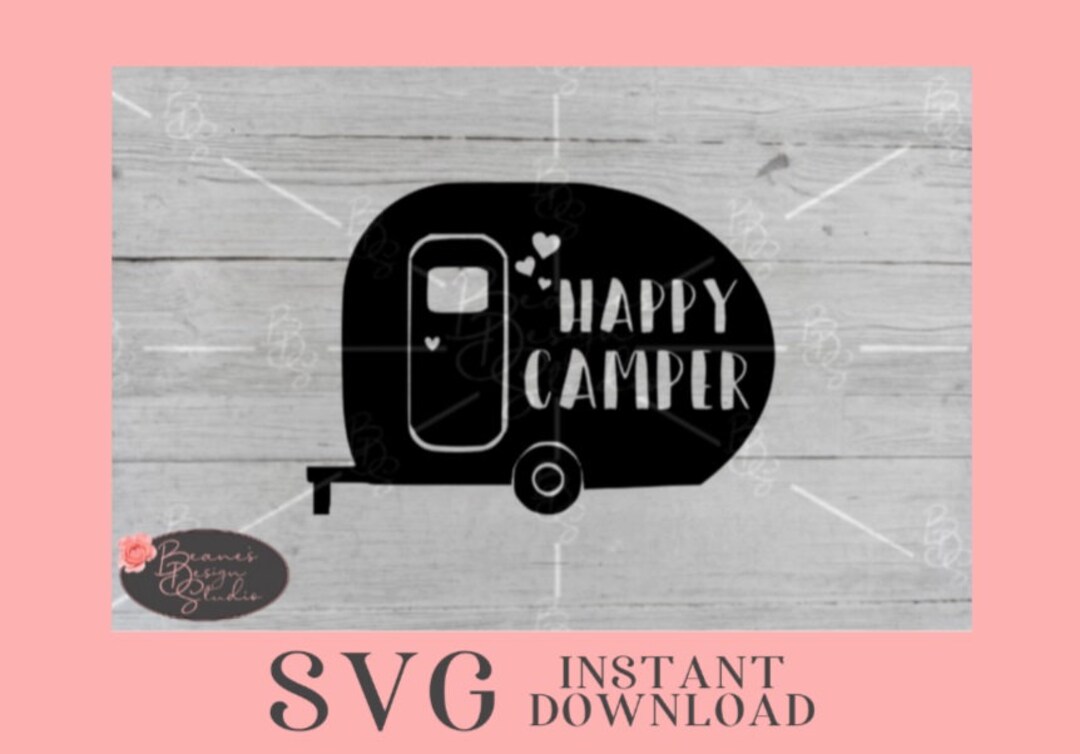 Happy Camper SVG | Travel SVG | SVG Files for Cricut | Rv Design ...