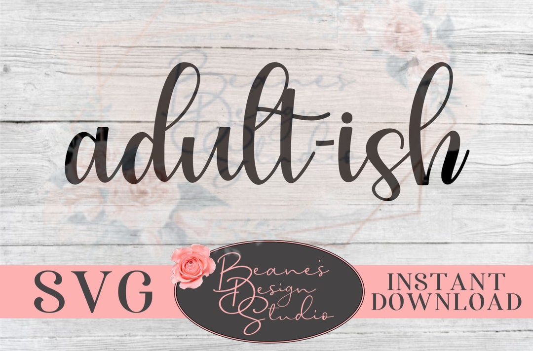 Adult-ish SVG | Adulting SVG | Adulting is Hard Design | Laptop Decal ...