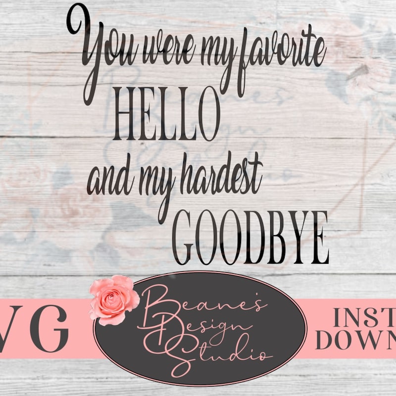 Hardest Goodbye - Etsy