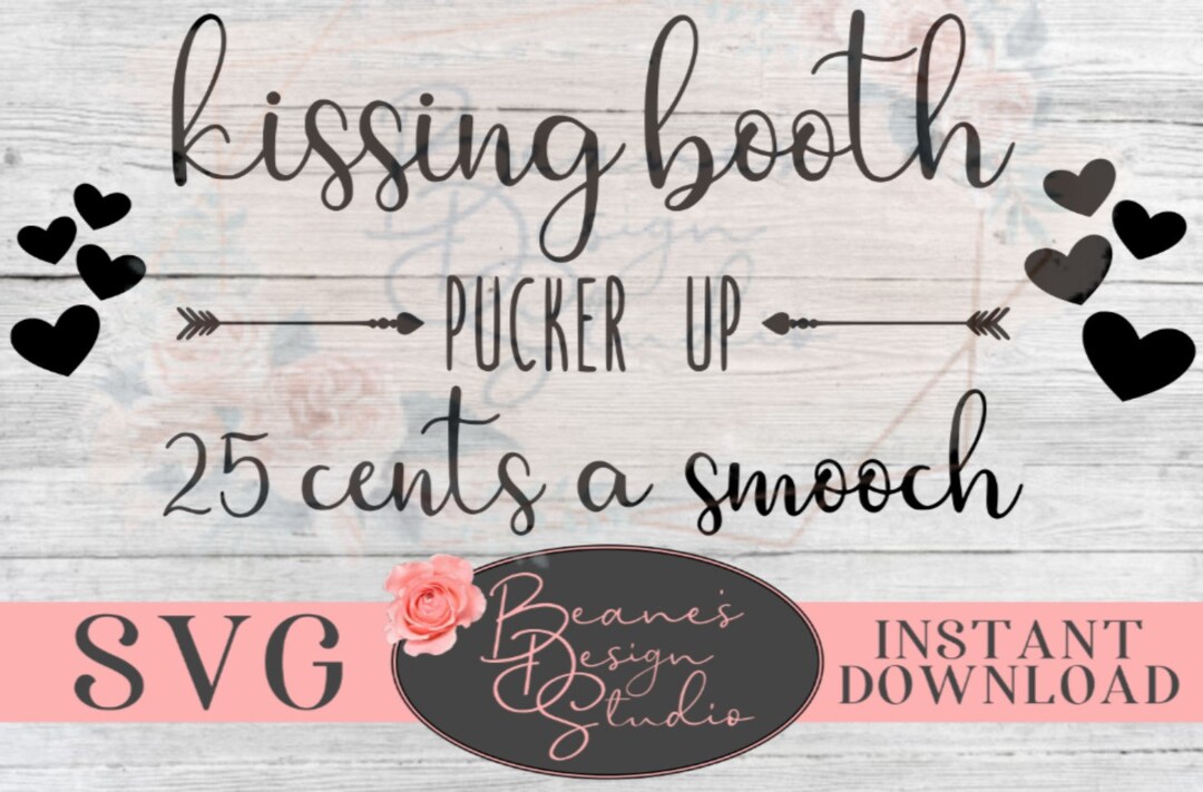 Kissing Booth Valentine's Day SVG | Pucker up Svg | Valentine's Day ...