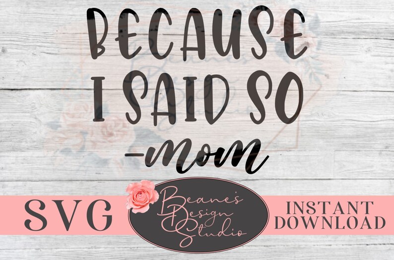 Because I said so mom SVG design Mom svg Momlife svg | Etsy Because I said so mom SVG design Mom svg Momlife svg | Etsy