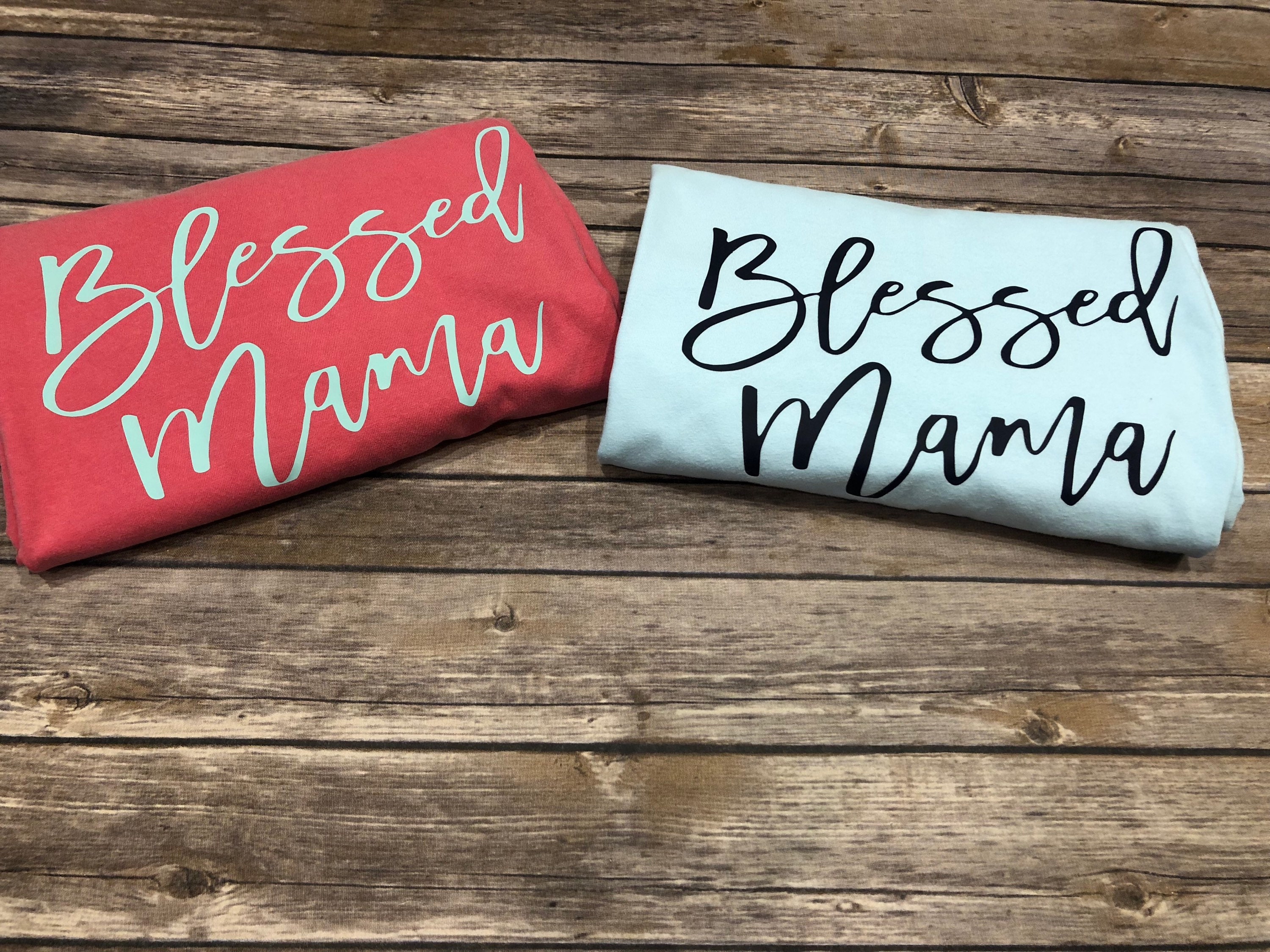 Blessed Mama | Blessed Mama Shirt | Blessed Mama Tshirt | Blessed Mama ...