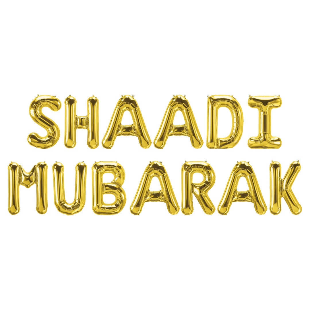 Shaadi Mubarak Foil Balloons - Set Wedding Decor Desi Wedding Gifts ...