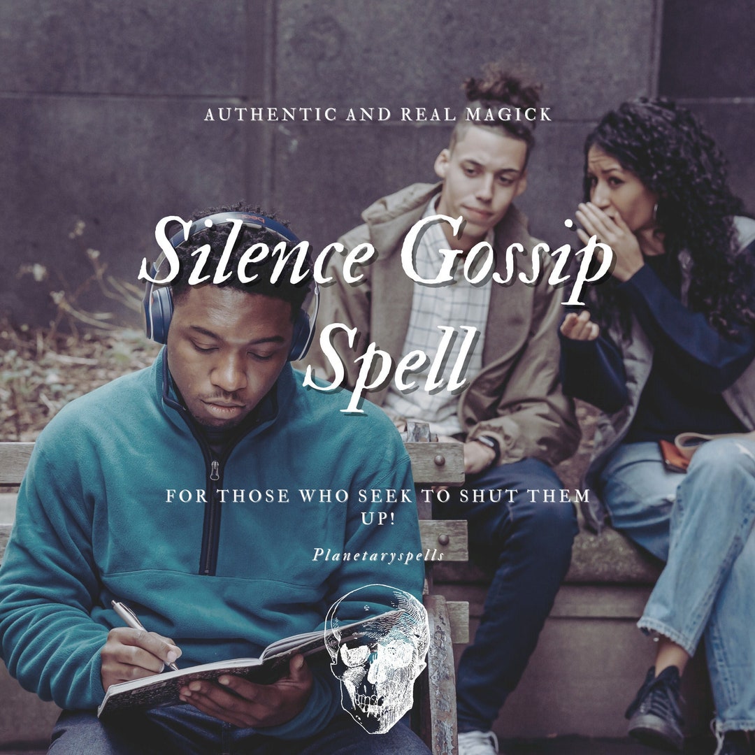 Silence Gossip Spell Stop Rumors Tapa Boca Stop Slander and ...