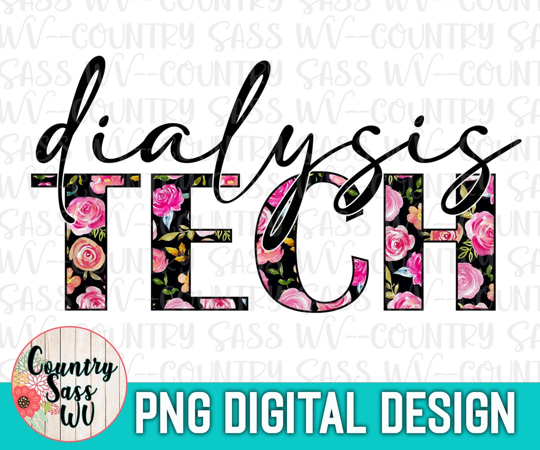 Dialysis Tech PNG Technician Nurse Sublimation Design - Etsy