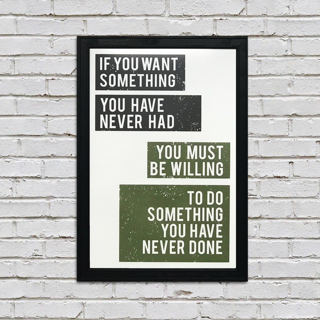 Limited Edition Motivational Poster Art - Want Something Do Something ...
