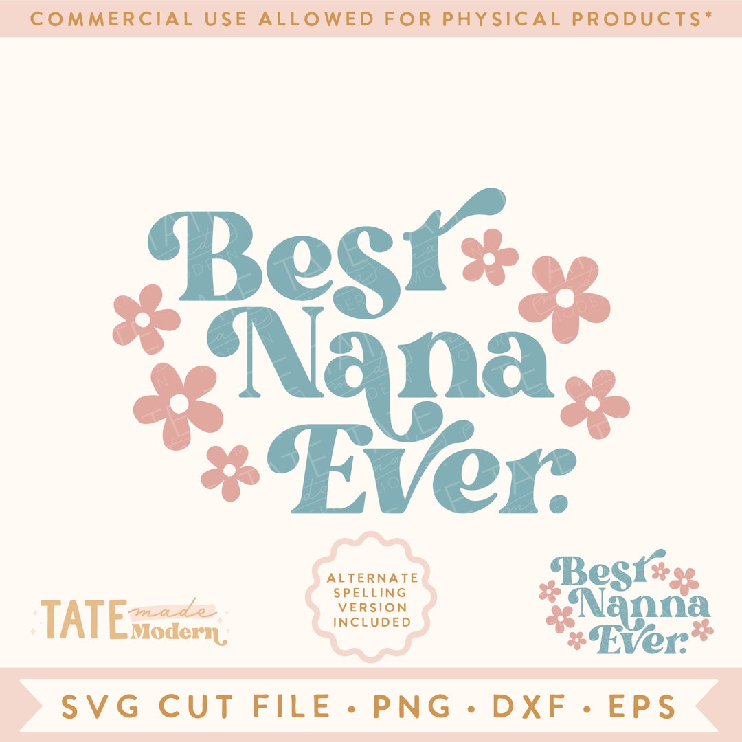 Best Nana Ever. SVG Cut File - Retro Grandma Svg for T-shirt, Retro ...