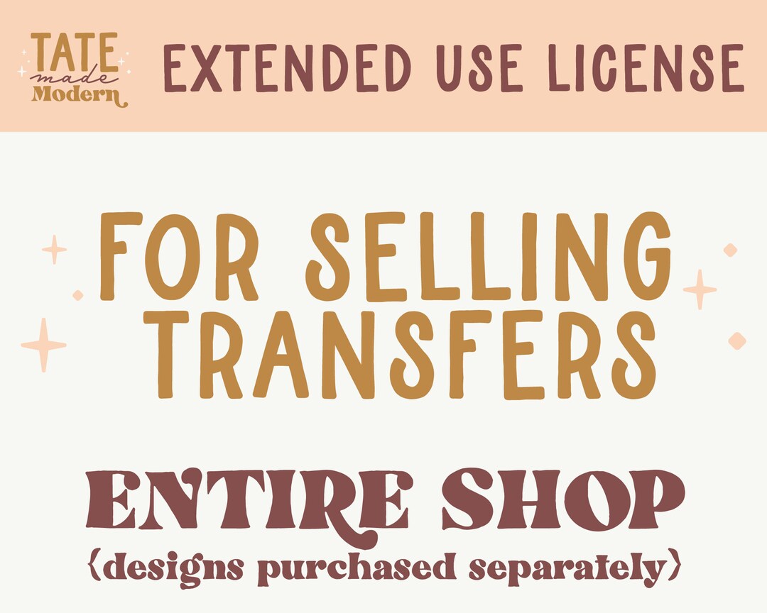 Extended Use License for Selling Printed Transfers - Entire Shop - Etsy