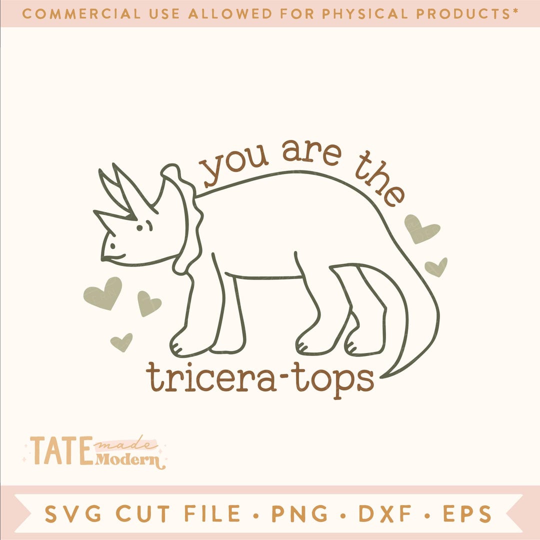 You Are the Triceratops SVG Cut File - Boy Valentine Png, Dino ...
