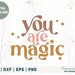 You Are Magic SVG Cut File Retro Vintage Kid Svg Boho Retro | Etsy