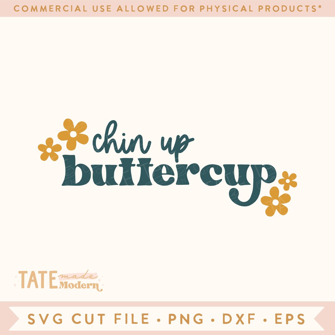 Chin up Buttercup SVG Cut File - Retro Boho Spring Svg, Southern Quote ...