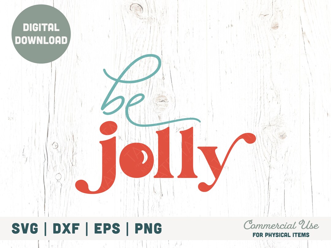 Be Jolly SVG Cut File, Retro Minimalist Christmas Svg, Fun Christmas ...
