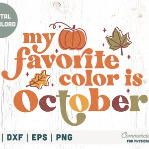 My Favorite Color is October SVG Cut File Retro Fall Png - Etsy