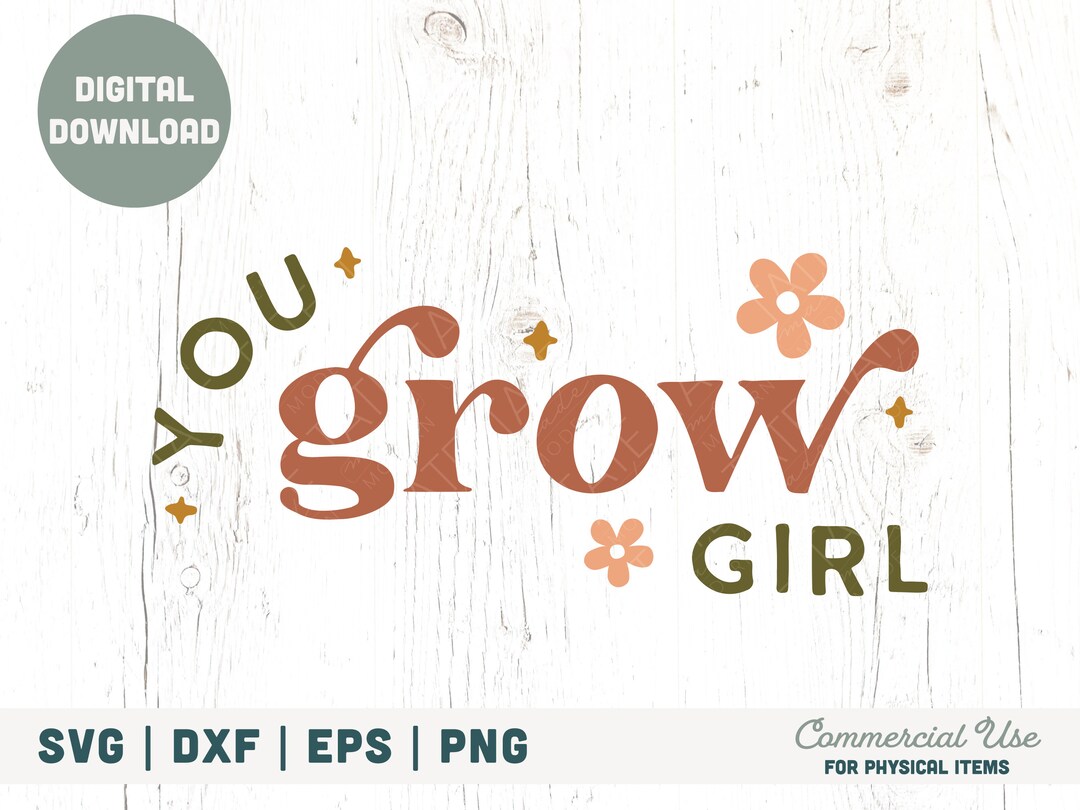 You Grow Girl SVG Cut File Boho Girl Shirt Svg, Boho Inspirational PNG ...