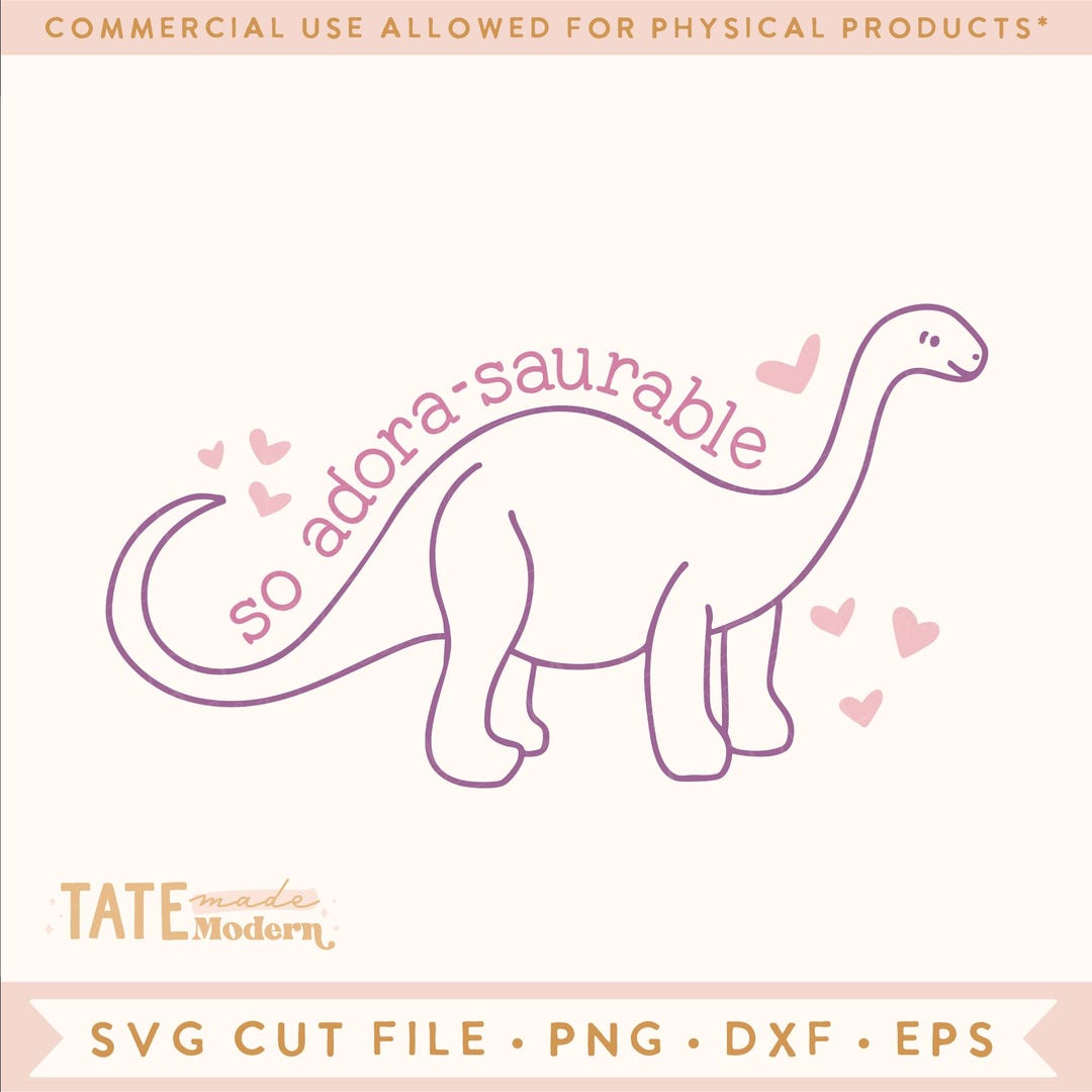 So Adora-saurable SVG Cut File - Girl Dinosaur Png, Dino Girl Valentine ...