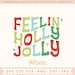 Feelin' Holly Jolly Retro SVG Cut File, Christmas Cheer Svg, Christmas ...