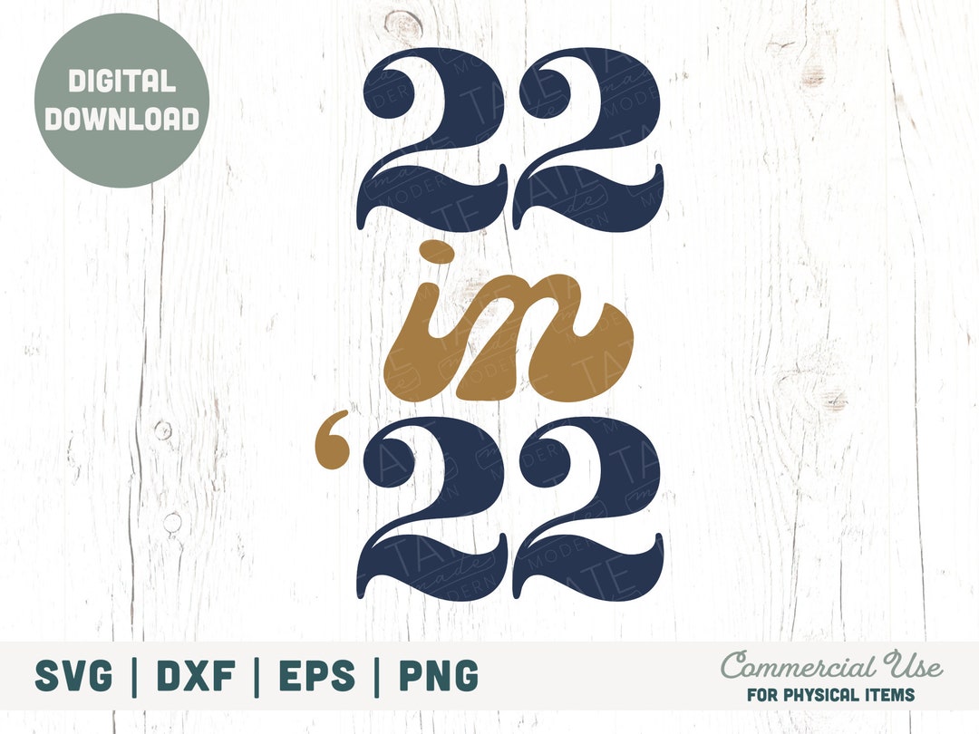 22 in '22 SVG Cut File Retro 22 Birthday Svg Feelin 22 - Etsy