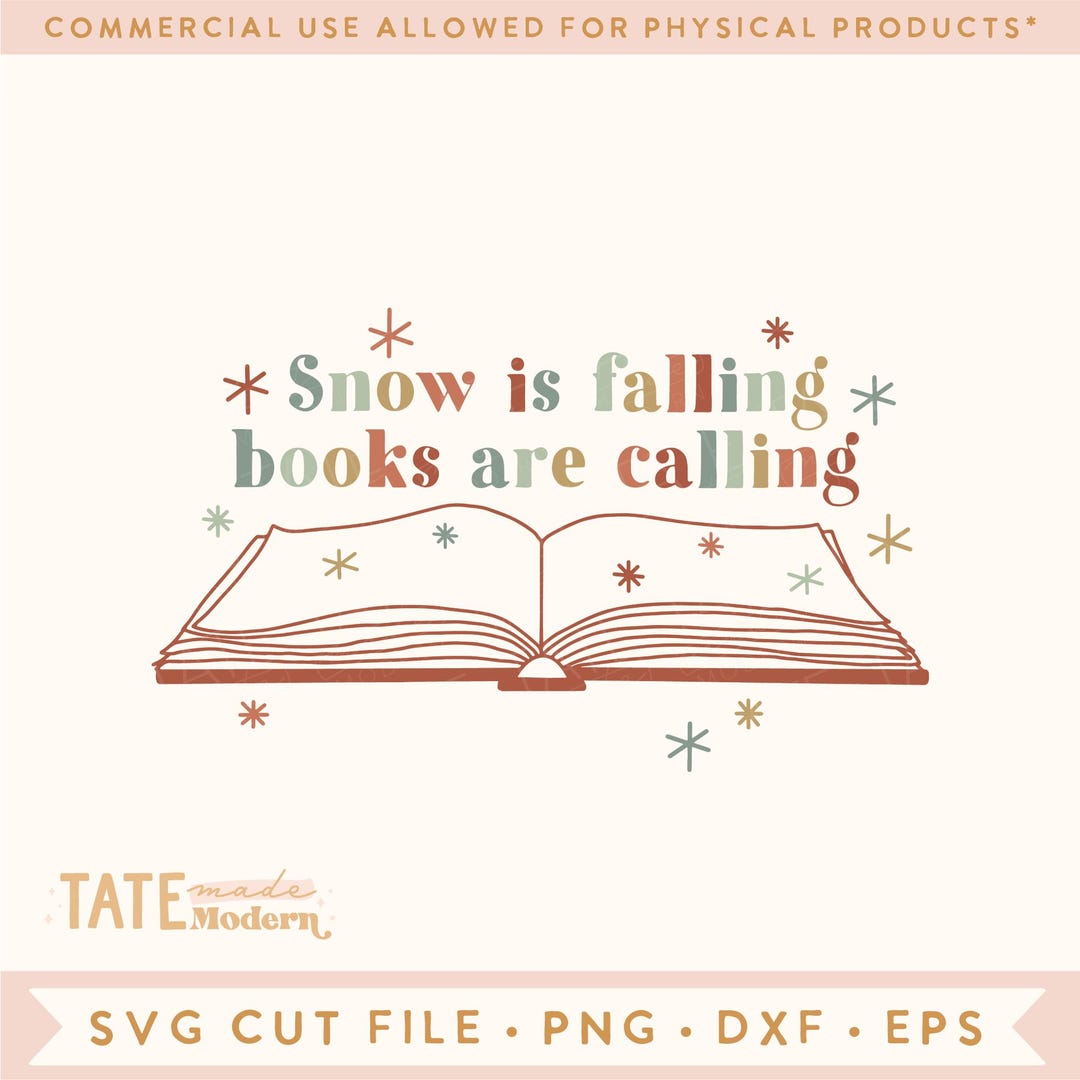 Snow is Falling Books Are Calling SVG Cut File, Reading Svg, Bookish ...