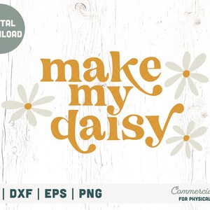 Make My Daisy SVG Cut File Retro Summer Daisy Svg Little - Etsy