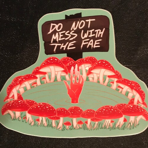Do Not Mess With the Fae Sticker - Etsy